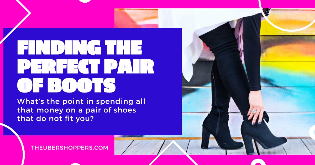 How to Find the Perfect Pair Of Boots For You?